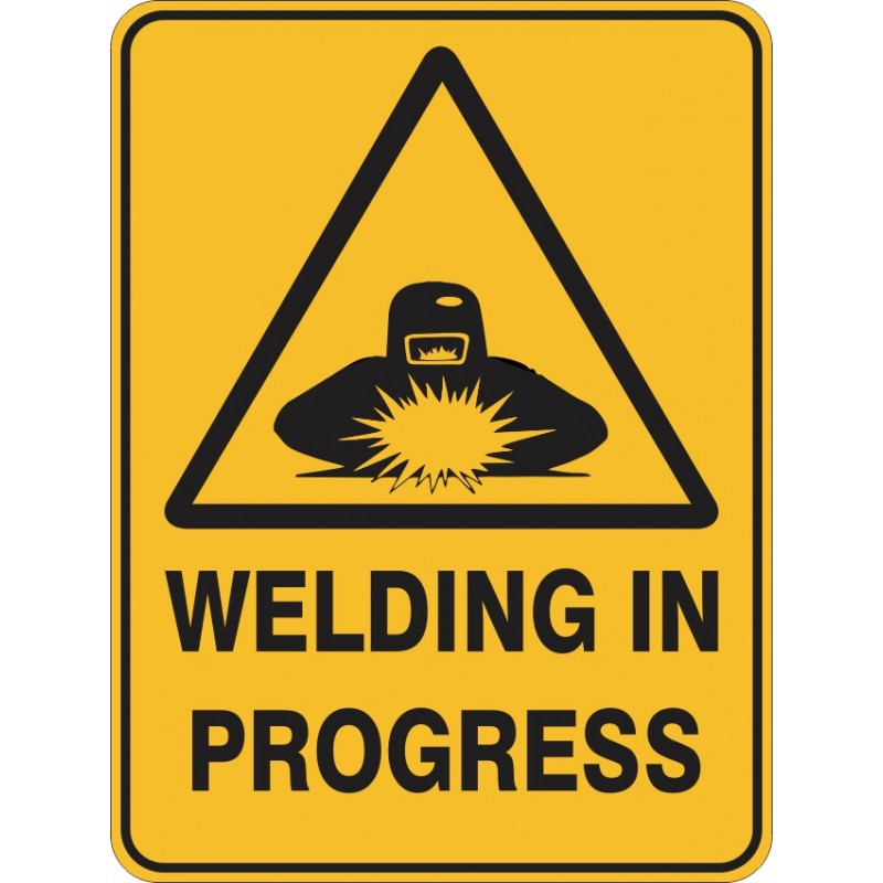 WARNING - WELDING IN PROGRESS SIGN – All Trades Safety & Workwear Supplies