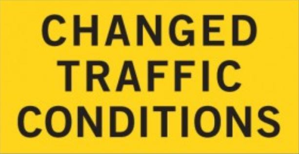 CHANGED TRAFFIC CONDITIONS T1-23 REPEATER SIGN - NON REFLECTIVE – All ...