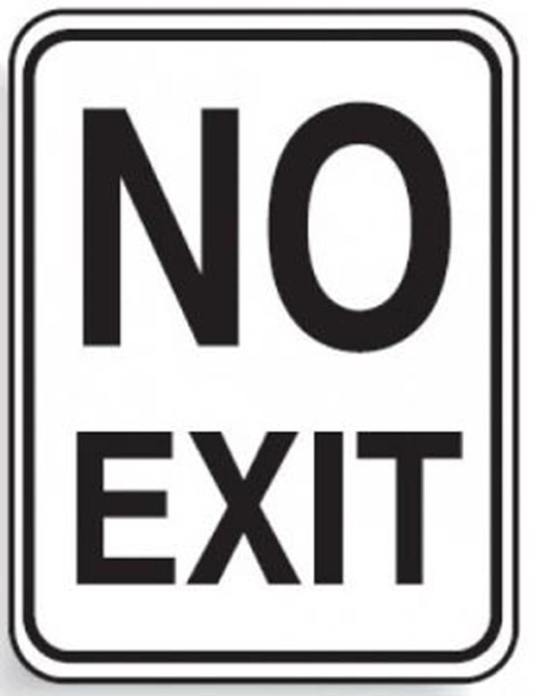 NO EXIT REGULATORY DIRECTIONAL ROAD SIGN - ALUMINIUM – All Trades ...