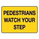 PEDESTRIANS WATCH YOUR STEP BOXED EDGE SIGN – All Trades Safety ...