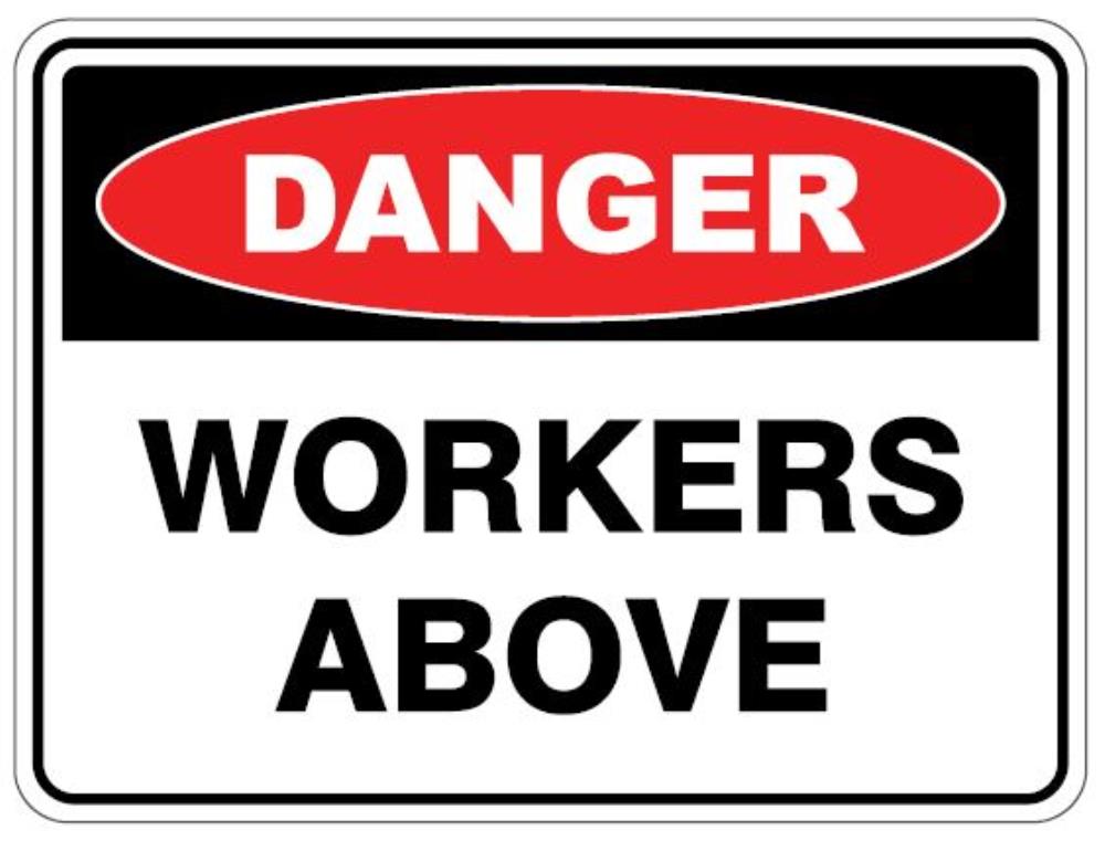 DANGER - WORKERS ABOVE SIGN – All Trades Safety & Workwear Supplies