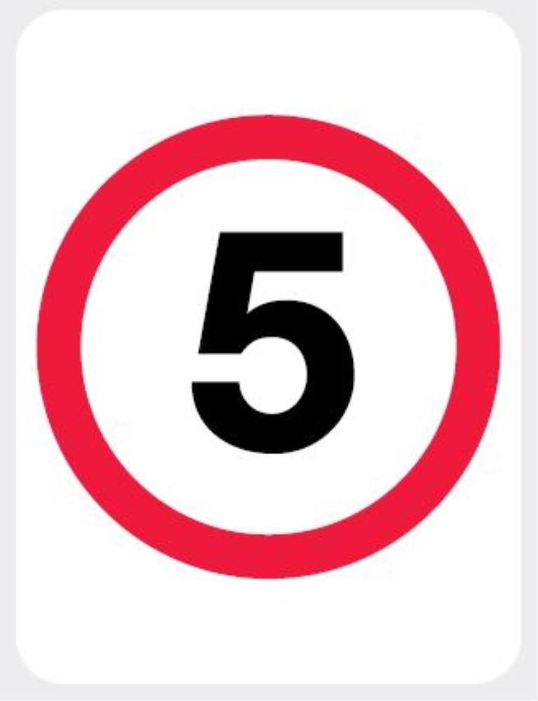 5 KM/H SPEED LIMIT ROAD SIGN – All Trades Safety & Workwear Supplies
